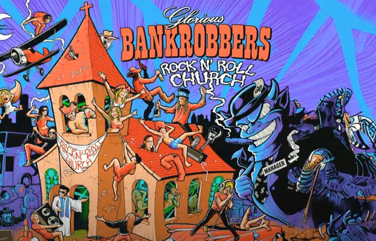 GLORIOUS BANKROBBERS: il video di ‘Rock’n’Roll Church’, title-track del ...