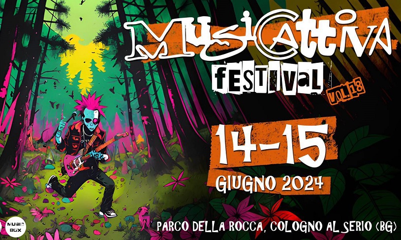 MUSICATTIVA FESTIVAL 2024: band e dettagli dell’evento in provincia di Bergamo » Suoni Distorti ...